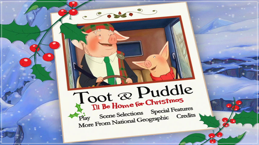 Toot & Puddle: I’ll Be Home for Christmas (2006) – DVD Menus