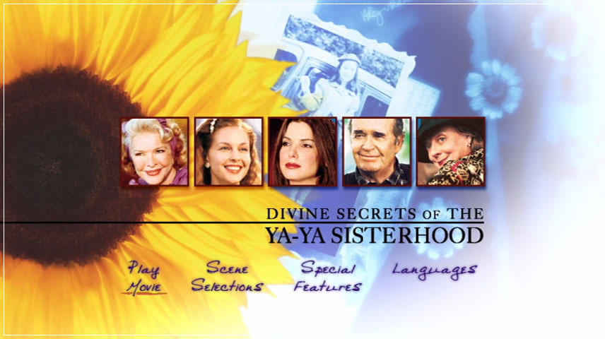 Divine Secrets of the Ya-Ya Sisterhood (2002) – DVD Menus