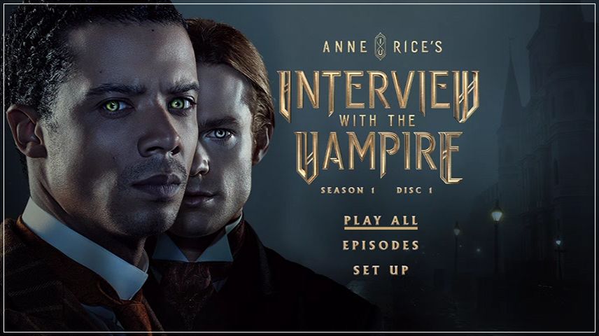 Interview with the Vampire (2022) – DVD Menus