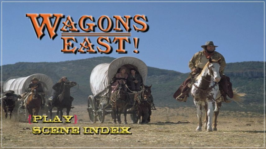 Wagons East (1994) – DVD Menus