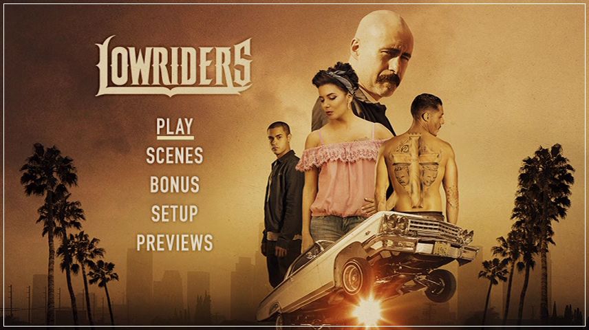 Lowriders (2016) – DVD Menus