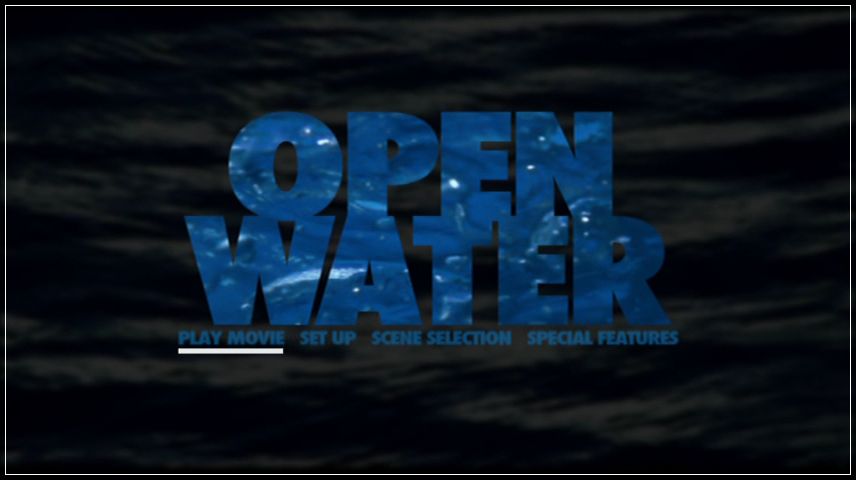 Open Water (2003) – DVD Menus